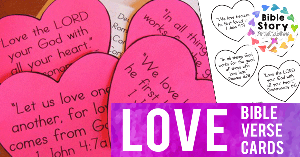 Love Bible Printables for Valentine's Day - Bible Story Printables